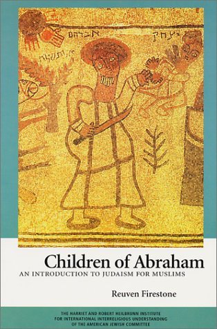 Children of Abraham: An Introduction to Judaism for Muslims by Reuven ...