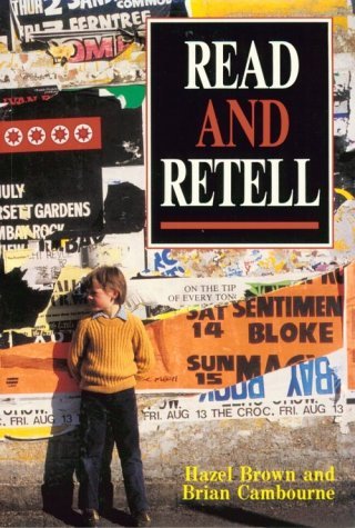 Read and Retell: A Strategy for the Whole Language/Natural Learning ...