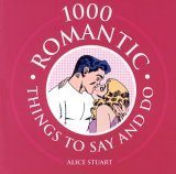1000 Romantic Things by Alice Wignall | Goodreads