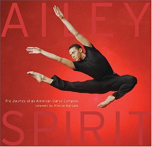 Ailey Spirit: The Journey of an American Dance Company by Robert Tracy ...