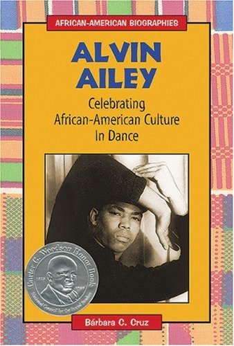 Alvin Ailey: Celebrating African-American Culture in Dance by Bárbara C ...