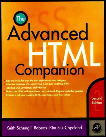 The Advanced HTML Companion, Second Edition by Keith Schengili-Roberts | Goodreads