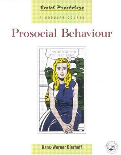 Prosocial Behaviour (Social Psychology) by Hand-Werner Bierhoff | Goodreads