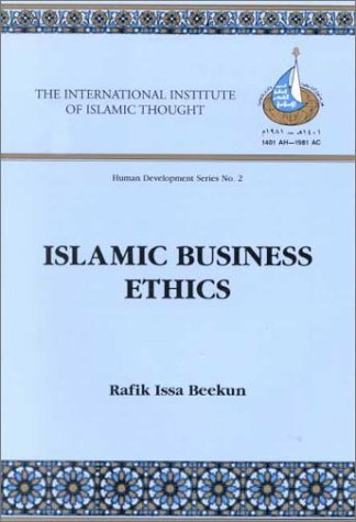 Islamic Business Ethics (Human Development) by Rafik Issa Beekun ...