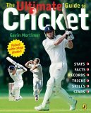 The Ultimate Guide to Cricket by Gavin Mortimer | Goodreads