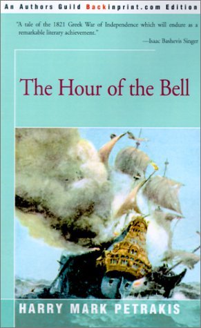 The Hour of the Bell by Harry Mark Petrakis | Goodreads