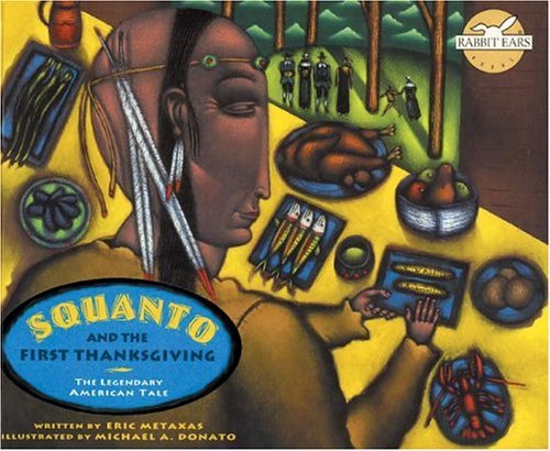 Squanto and the First Thanksgiving by Eric Metaxas | Goodreads