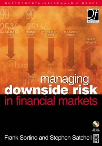 Managing Downside Risk in Financial Markets by Stephen Satchell | Goodreads