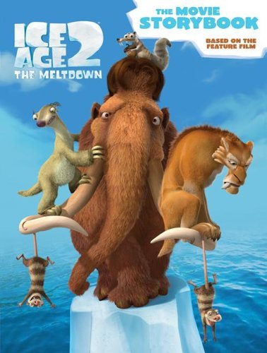 Ice Age 2: The Movie Storybook by Jennifer Frantz | Goodreads