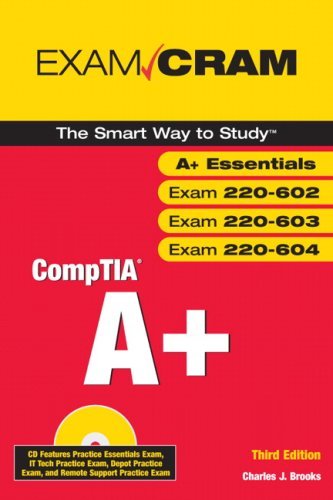 Exam Cram Comptia A+: Exams 220-602, 220-603, 220-604 by Charles J ...