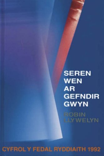 Seren Wen ar Gefndir Gwyn by Robin Llywelyn | Goodreads