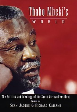 Thabo Mbeki's World NO US RIGHTS: The Ideology and Politics of the ...