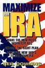 Maximize Your Ira by Neil Downing | Goodreads