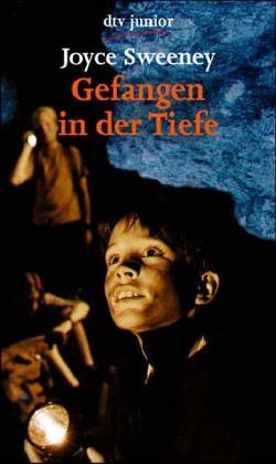 Gefangen in der Tiefe. ( Ab 12 J.). by Joyce Sweeney | Goodreads