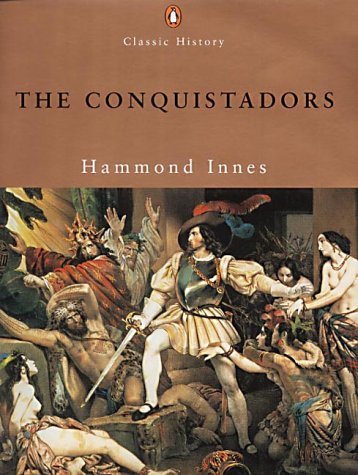 The Conquistadors by Hammond Innes | Goodreads