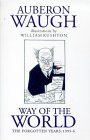 Way of the World Volume 2 by Auberon Waugh | Goodreads
