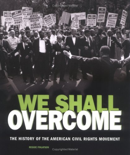 We Shall Overcome: The History of the American Civil Rights Movement by ...
