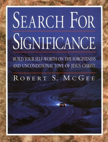 The Search for Significance: Workbook by Robert S. McGee | Goodreads