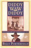 Diddy Waw Diddy: Passage of an American Son by Billy Porterfield ...