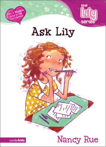 Ask Lily (Young Women of Faith: Lily Series, #5) by Nancy N. Rue ...