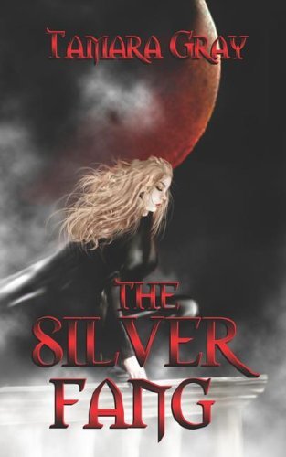 The Silver Fang (Samantha Houston Chronicles, #1) by Tamara Gray ...