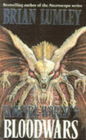 Bloodwars: Vampire World 3 (Roc) by Brian Lumley | Goodreads
