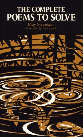 The Complete Poems to Solve by May Swenson | Goodreads