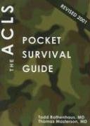 the ACLS Pocket Survival Guide by Thomas Masterson | Goodreads