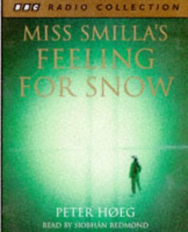 Miss Smilla's Feeling for Snow by Peter Høeg | Goodreads