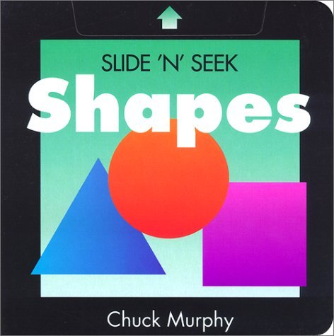 Shapes (Slide 'N' Seek) by Chuck Murphy | Goodreads