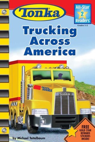 Tonka Trucking Across America by Michael Teitelbaum | Goodreads