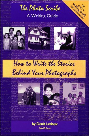 The Photo Scribe - A Writing Guide: How to Write the Stories Behind ...