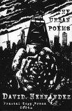 The Urban Poems by David Hernandez | Goodreads