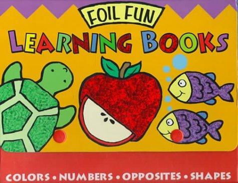 Foil Fun Learning Books: Colors, Numbers, Opposites, Shapes by Salina ...