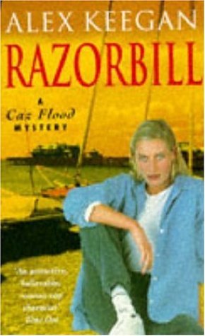 Razorbill (A Caz Flood Mystery) by Alex Keegan | Goodreads