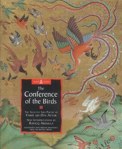 Conference of the Birds: Extracts from Attar's Sufi Classic by Attar of ...