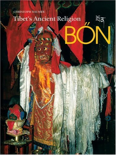 Bon: Tibet's Ancient Religion by Christoph Baumer | Goodreads
