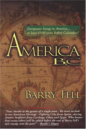 America BC: Ancient Settlers in the New World by Barry Fell | Goodreads