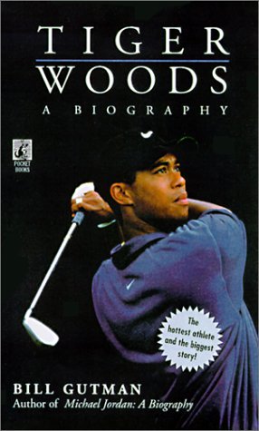 Tiger Woods : A Biography by Bill Gutman | Goodreads