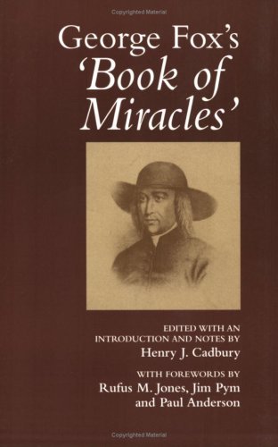 Book Of Miracles by George Fox | Goodreads