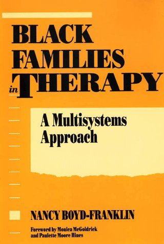 Black Families in Therapy: A Multisystems Approach by Nancy Boyd ...