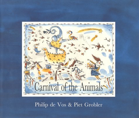 Carnival of the Animals by Philip de Vos | Goodreads