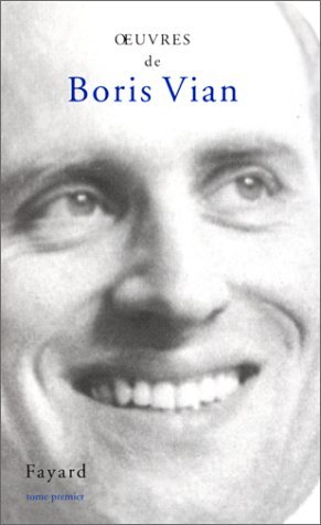 Oeuvres de Boris Vian Tome 1 by Boris Vian | Goodreads