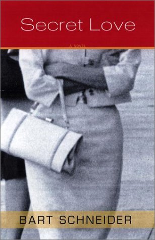 Secret Love by Bart Schneider | Goodreads