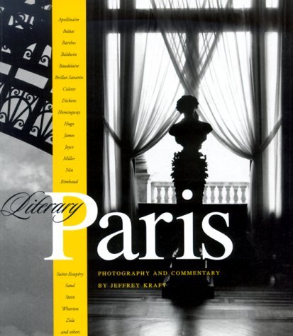 Literary Paris by Jeffrey Kraft | Goodreads