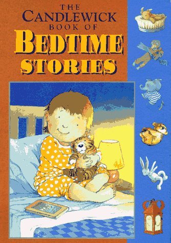 The Candlewick Book of Bedtime Stories by Various | Goodreads