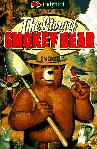 The Story of Smokey Bear by Robin Bromley | Goodreads