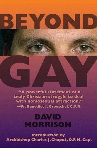 Beyond Gay by David Morrison | Goodreads