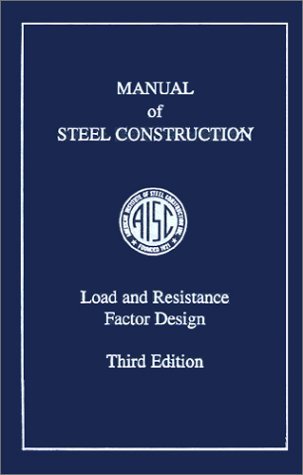 AISC Manual of Steel Construction: Load and Resistance Factor Design by ...