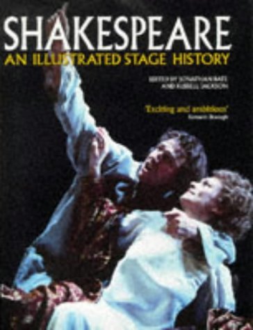 Shakespeare: An Illustrated Stage History by R.A. Foakes | Goodreads